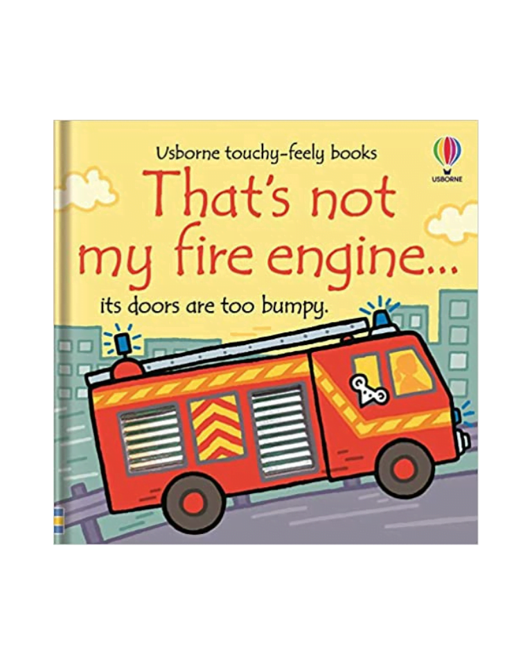 F. Watt "That's Not My Fire Engine..." (illustrated by R. Wells ...